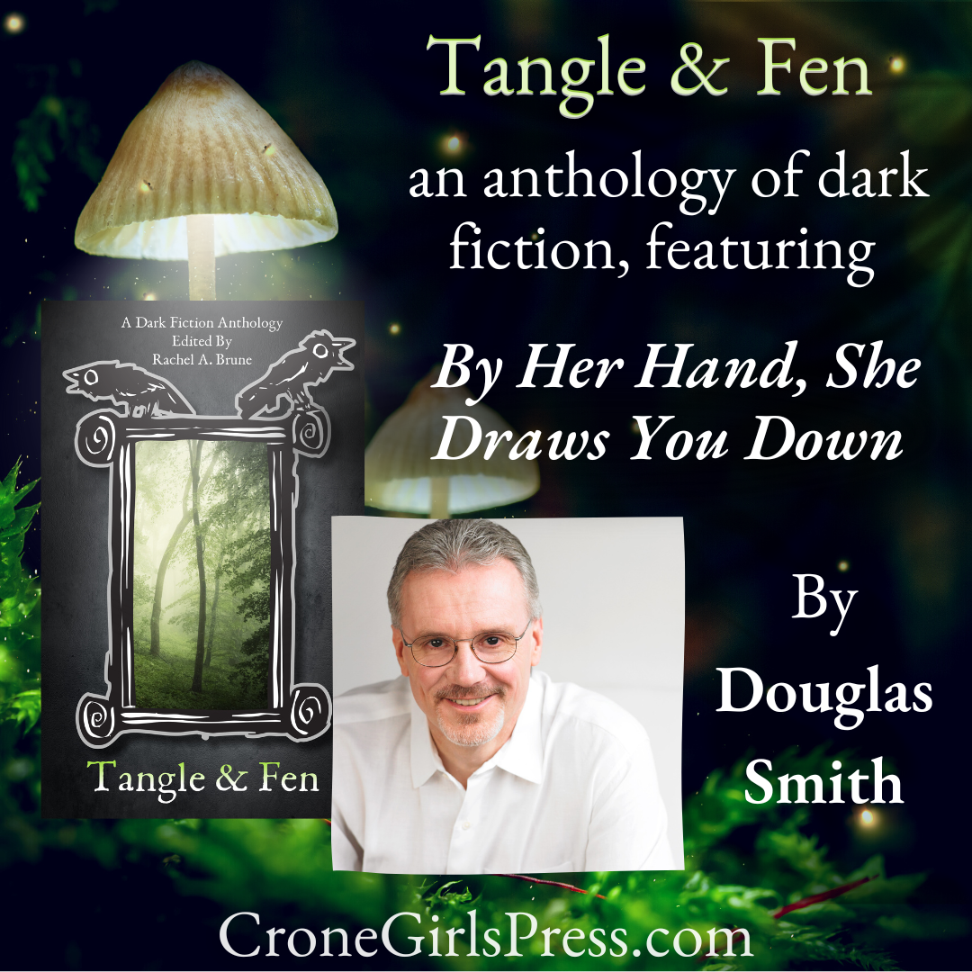 Meet The Author: Douglas Smith – Crone Girls Press