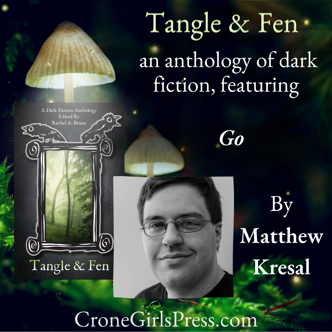 Meet The Author: Matthew Kresal – Crone Girls Press